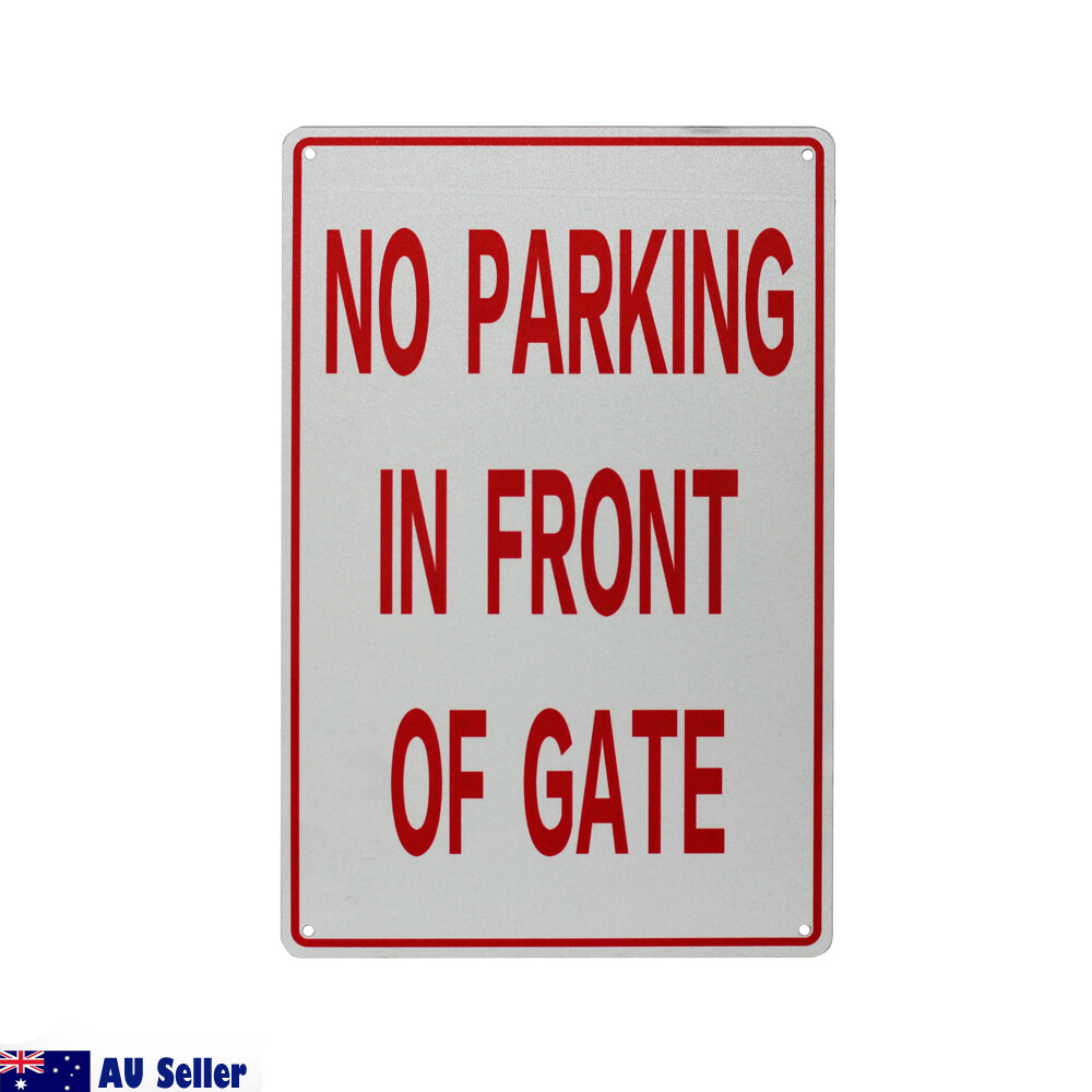 Warning Notice No Parking In Front Gate Sign 200x300mm Metal Private ...