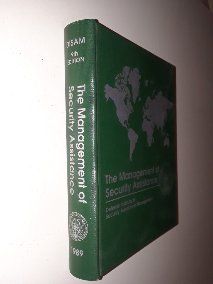 The Management of Security Assistance 9th edition 1989 Robert E. Trapp ...