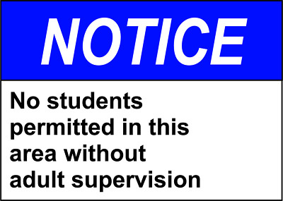NOTICE NO STUDENTS PERMITTED IN THIS AREA | Laminated Vinyl Decal ...