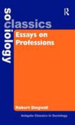 Essays on Professions, Hardcover by Dingwall, Robert, Brand New, Free ...