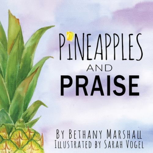 Pineapples+and+Praise+%282021%2C+Trade+Paperback%29 for sale online | eBay