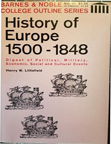HISTORY OF EUROPE 1500-1848 (COLLEGE OUTLINE SERIES, NO. By Henry W ...