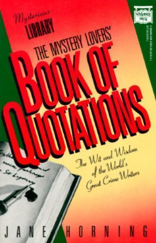 Mystery Lovers' Book of Quotations by Jane E. Horning (1989, Hardcover ...