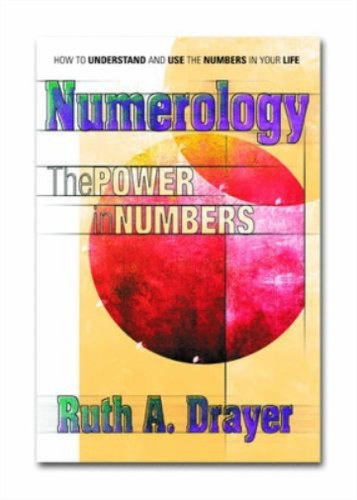 Ruth A. Drayer Numerology: the Power in Numbers (Poche) 9780757000980 ...