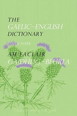 The Gaelic-English Dictionary by Mark, Colin B.D. Paperback / softback ...