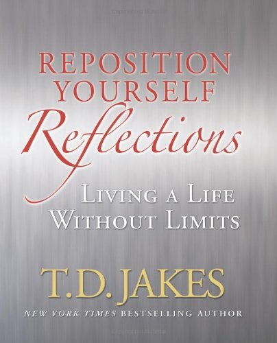 Reposition Yourself Reflections By T.D. Jakes 9781416547587| eBay