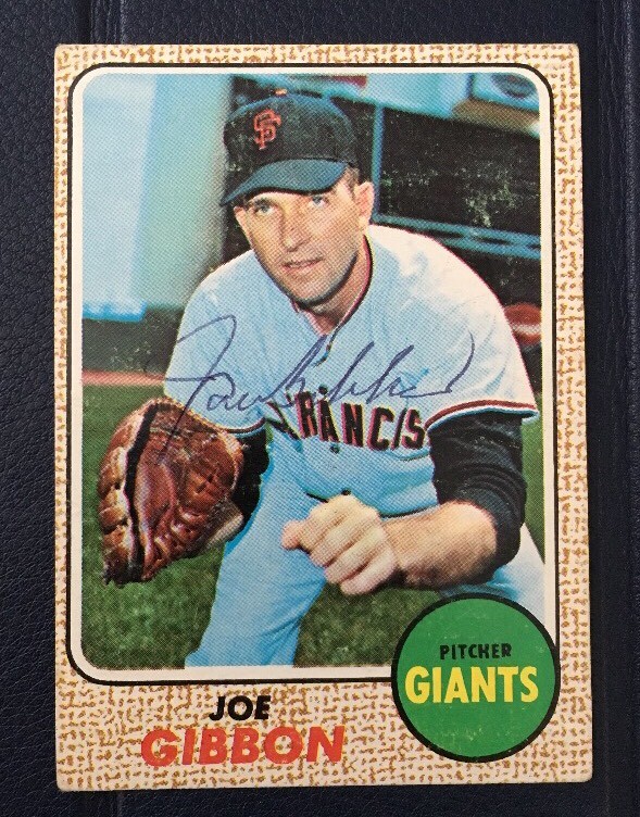 JOE GIBBON 1968 TOPPS AUTOGRAPHED SIGNED AUTO BASEBALL CARD 32 GIANTS ...