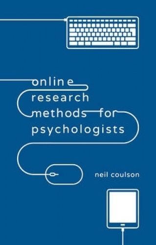 Online Research Methods for Psychologists by Neil Coulson (Paperback ...