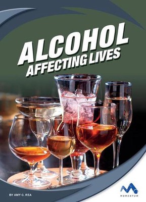 Alcohol: Affecting Lives by Amy C. Rea (English) Hardcover Book ...