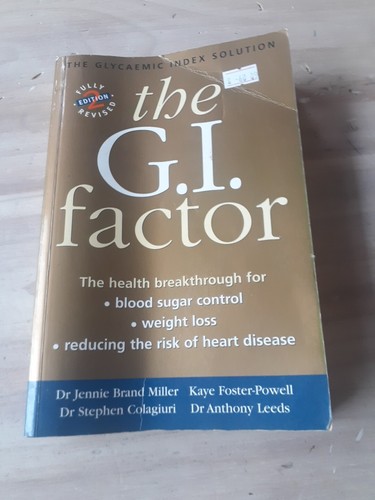 The GI Factor The Glucose Revolution by Dr. Jennie Brand Miller Revised ...