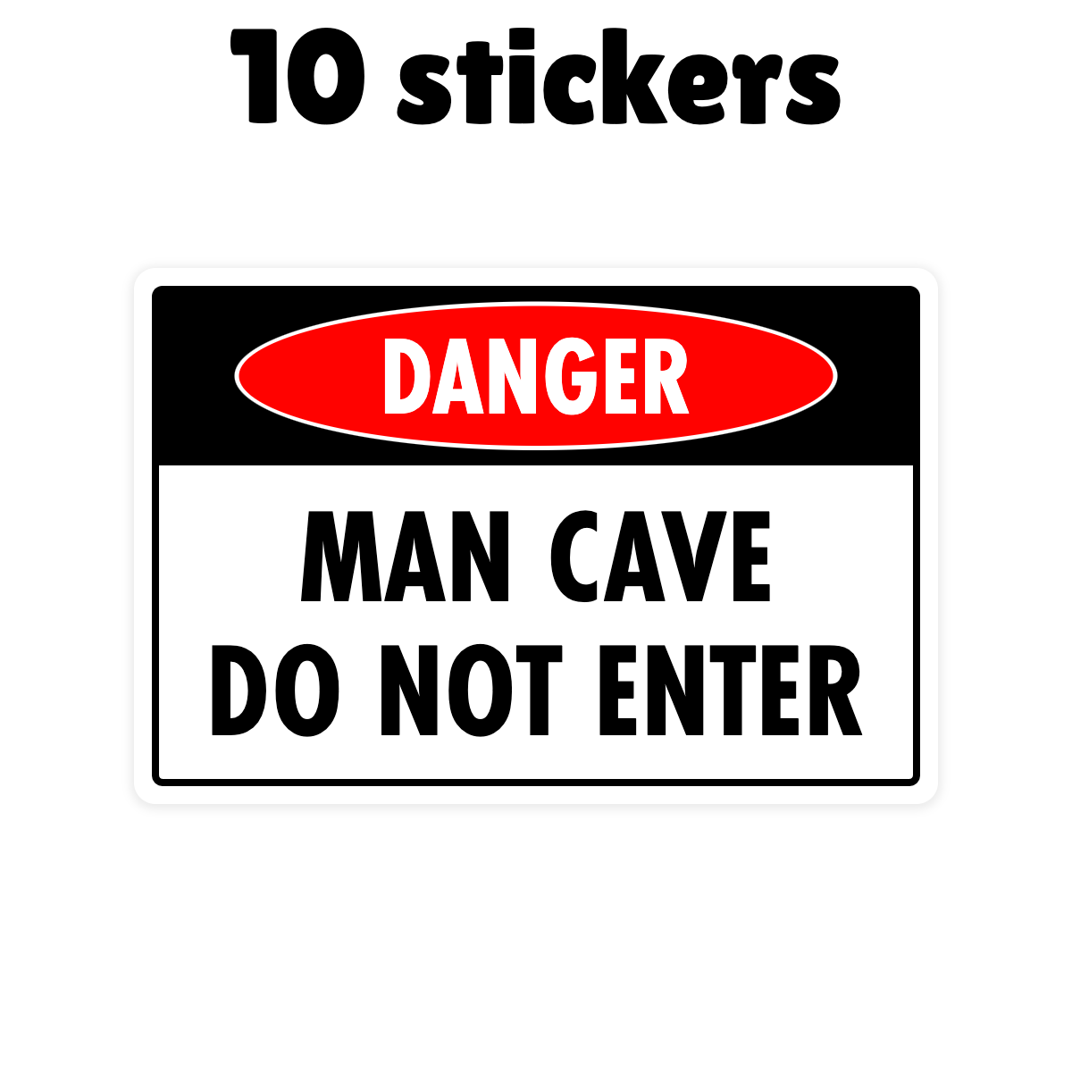 Man Cave Do Not Enter Danger Funny Prank Sticker Decal Fade ...