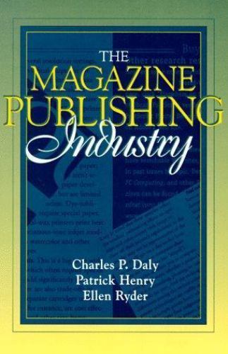 Ser. in Mass Communication: Magazine Publishing Industry by Ellen Ryder ...