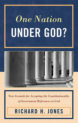 One Nation Under God?: New Grounds for Accepting the Constitutionality ...