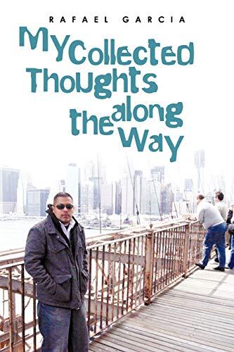 My Collected Thoughts along the Way 9781475967517| eBay