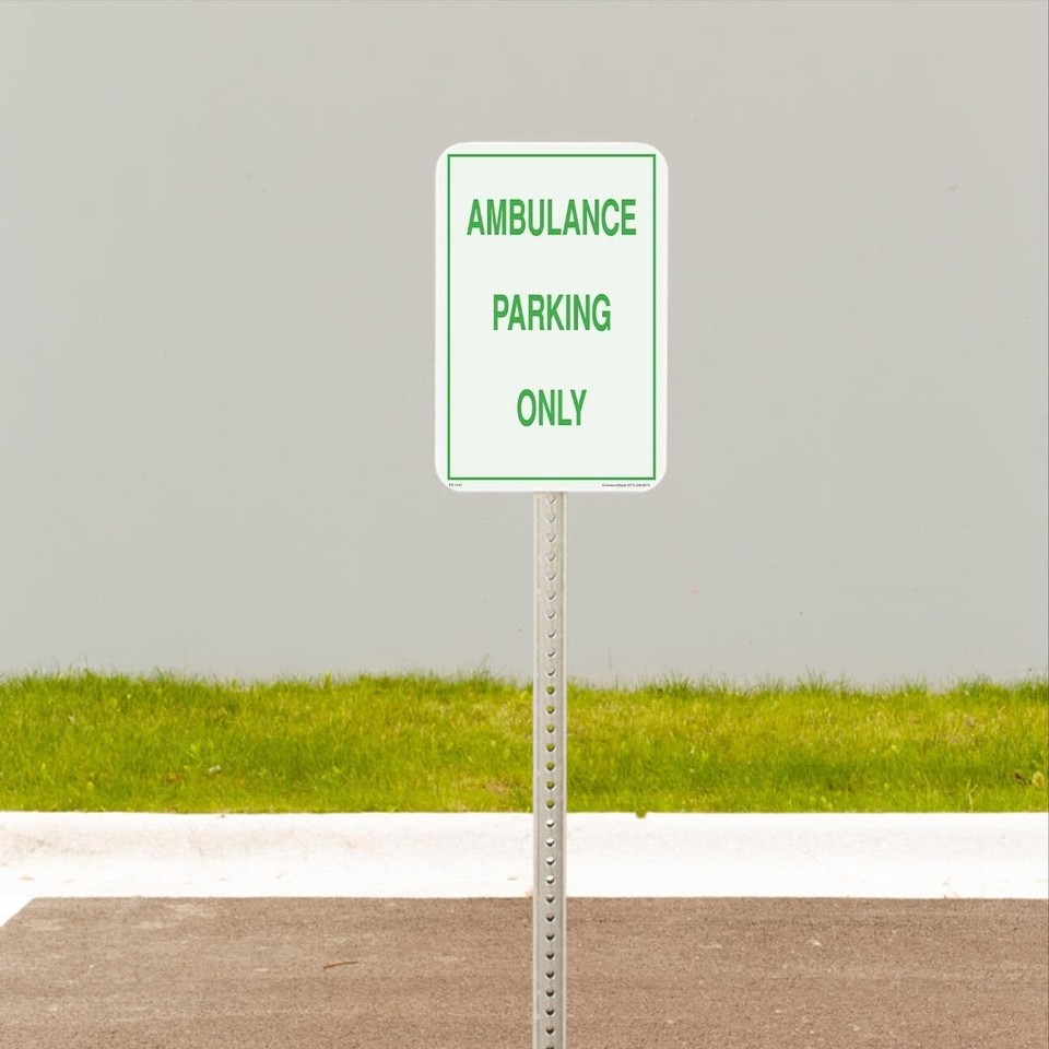 Ambulance Parking Only | Single-sided Parking Sign | 12"W x 18"H | eBay