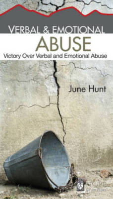 Verbal and Emotional Abuse [June Hunt Hope for the Heart Series] - VERY ...
