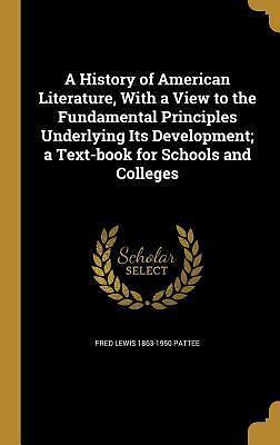 History of American Literature, with a View to the Fundamental ...
