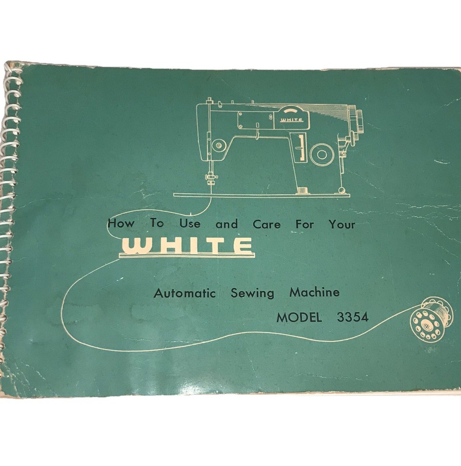 WHITE Sewing Machine Manual Vintage 3354 Retro Green Instruction ...