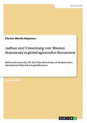 Aufbau und Umsetzung von Mission Statements in global agierenden ...