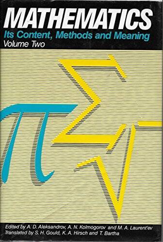 Mathematics: Its Content, Methods and Meaning, Vol. 2 - Hardcover ...