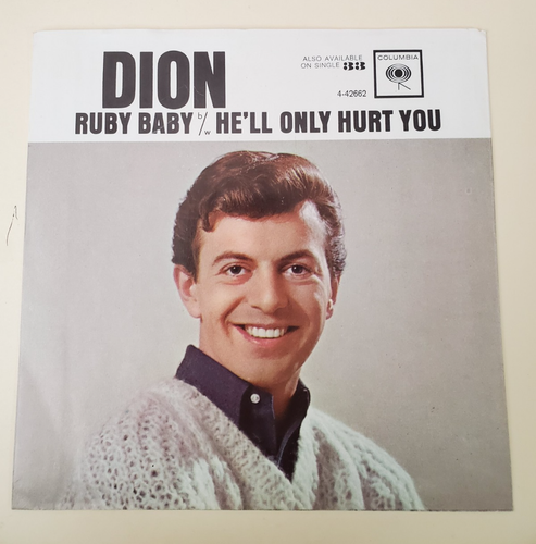 Dion RUBY BABY / HE'LL ONLY HURT YOU (ROCK N ROLL 45/PS)#42662 PLAYS ...