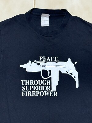 Vintage Uzi Peace Through Superior Firepower Gun Slogan Tshirt Small ...
