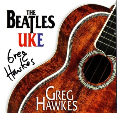 GREG HAWKES - THE CARS - BEATLES UKE - CD 2008 - SIGNED BY GREG HAWKES ...