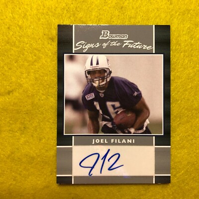 JOEL FILANI , TITANS , 2007 BOWMAN NFL SIGNS OF THE FUTURE , AUTOGRAPH ...