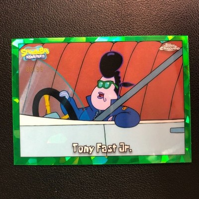 2025 Topps Chrome Spongebob 25th Anniv Sapphire Tony Fast Jr. Green /99 ...