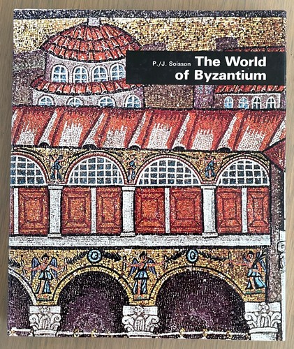 "THE WORLD OF BYZANTIUM" published 1977. Scarce book, first edition ...
