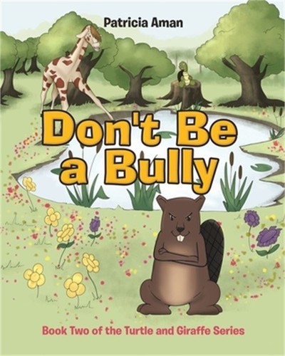 Don't Be a Bully: Book Two of the Turtle and Giraffe Series (Paperback ...