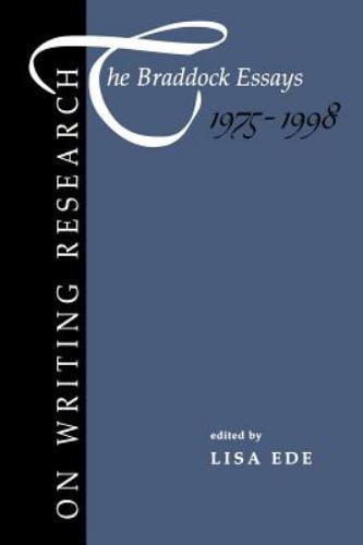 On Writing Research : The Braddock Essays 1975-1998 by Lisa Ede (1999 ...