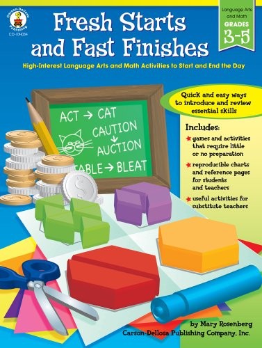 FRESH STARTS AND FAST FINISHES, GRADES 3 - 5: By Mary Rosenberg ...