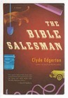 The Bible Salesman: A Novel - Hardcover, by Edgerton Clyde - Very Good ...