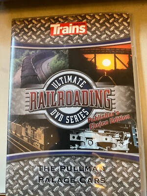 Trains Magazine Ultimate Railroading DVD Series/Used/The Pullman Palace ...
