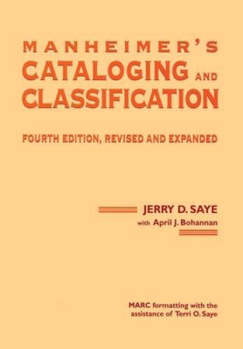 Manheimer's Cataloging and Classification, Fourth Edition, Revised and ...