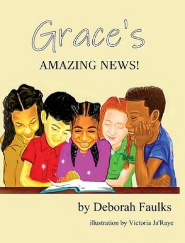 Graces Amazing News - Hardcover By Faulks, Deborah - GOOD 9781649906342 ...