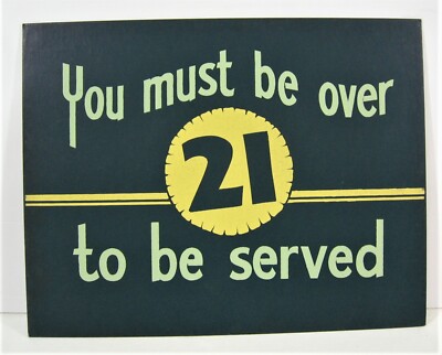 Vintage Must Be Over 21 / Country Store Cardboard 11x14 Window Sign Old ...