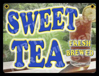SWEET TEA SIGN - Concession Trailer, Stand, Restaurant 12" x 17" PVC | eBay