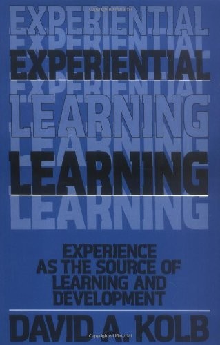 BY DAVID A. KOLB - EXPERIENTIAL LEARNING: EXPERIENCE AS | eBay
