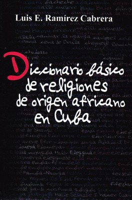 DICCIONARIO BASICO RELIGIONES ORIGEN AFRICANO EN CUBA Dictionary ...