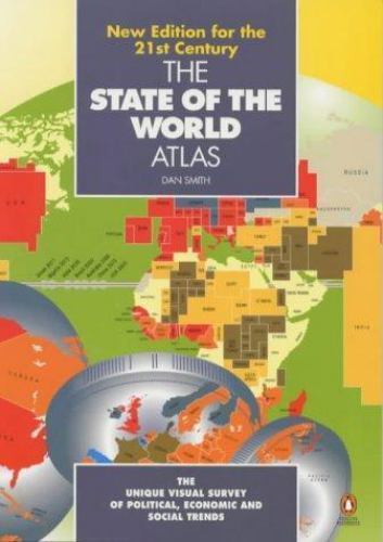 The State of the World Atlas: Sixth Edition- Dan Smith, 9780140514469 ...