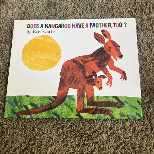 Does a Kangaroo Have a Mother, Too? - Hardcover By Eric Carle - New ...