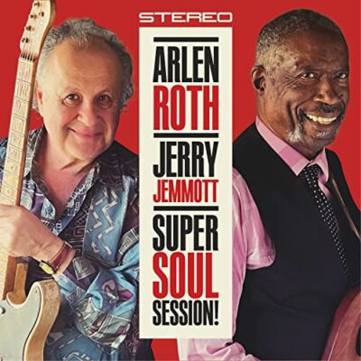 Arlen Roth & Jerry Jemmott - Super Soul Sessions! [CD] | eBay UK