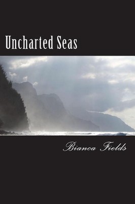 Uncharted Seas by Bianca Fields (English) Paperback Book 9781722081690 ...