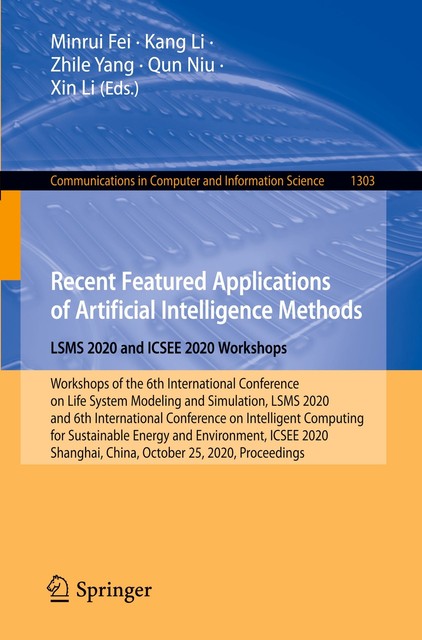 Recent Featured Applications of Artificial Intelligence Methods. Lsms 2020 And Icsee 2020 ...