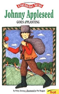 Johnny Appleseed Goes A'Planting Paperback Patricia A. Jensen ...