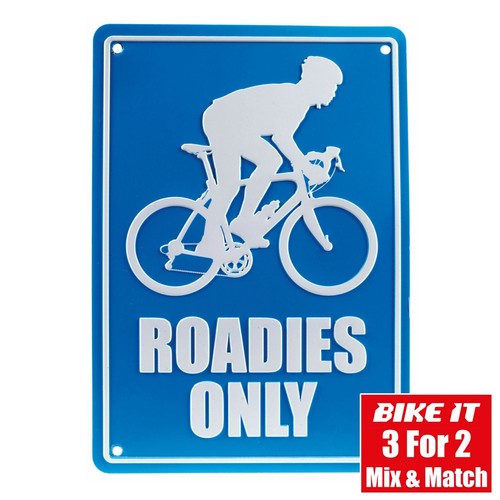 NEW NOVELTY ROAD SIGN ROAD RACING FUN GIFT CYCLING SIGN ROADIES ONLY ...