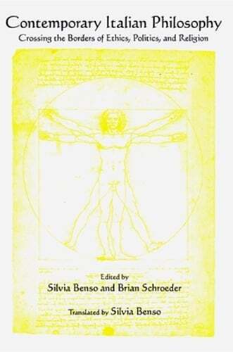 Contemporary Italian Philosophy: Crossing the Borders of Ethics ...