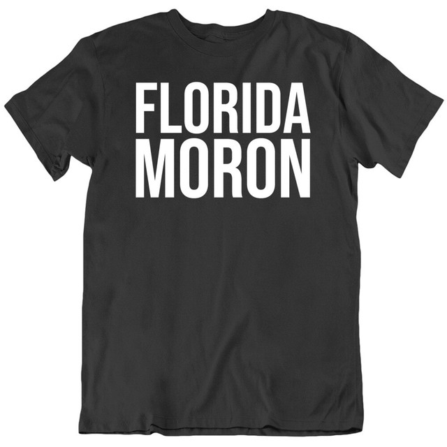 Florida Moron Funny T Shirt EBay florida-moron-funny-t-shirt-ebay
